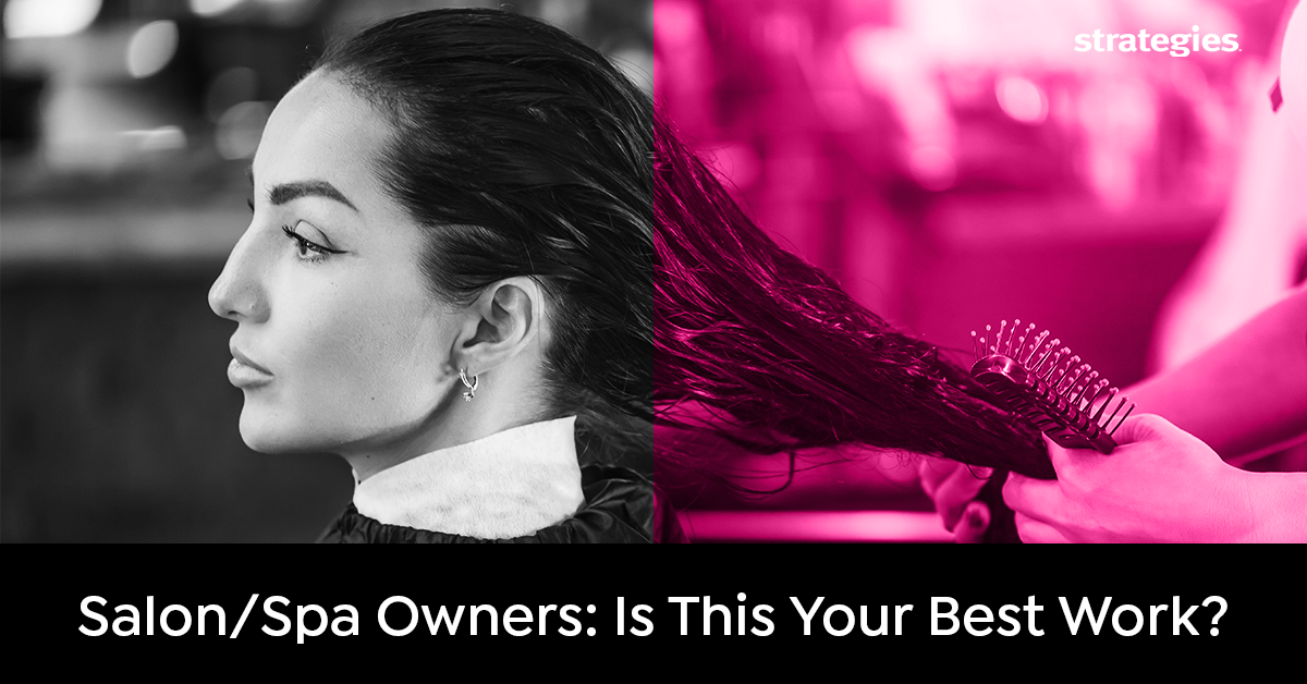 The Business Blog for Salon, Spa & Medspa Owners - Strategies